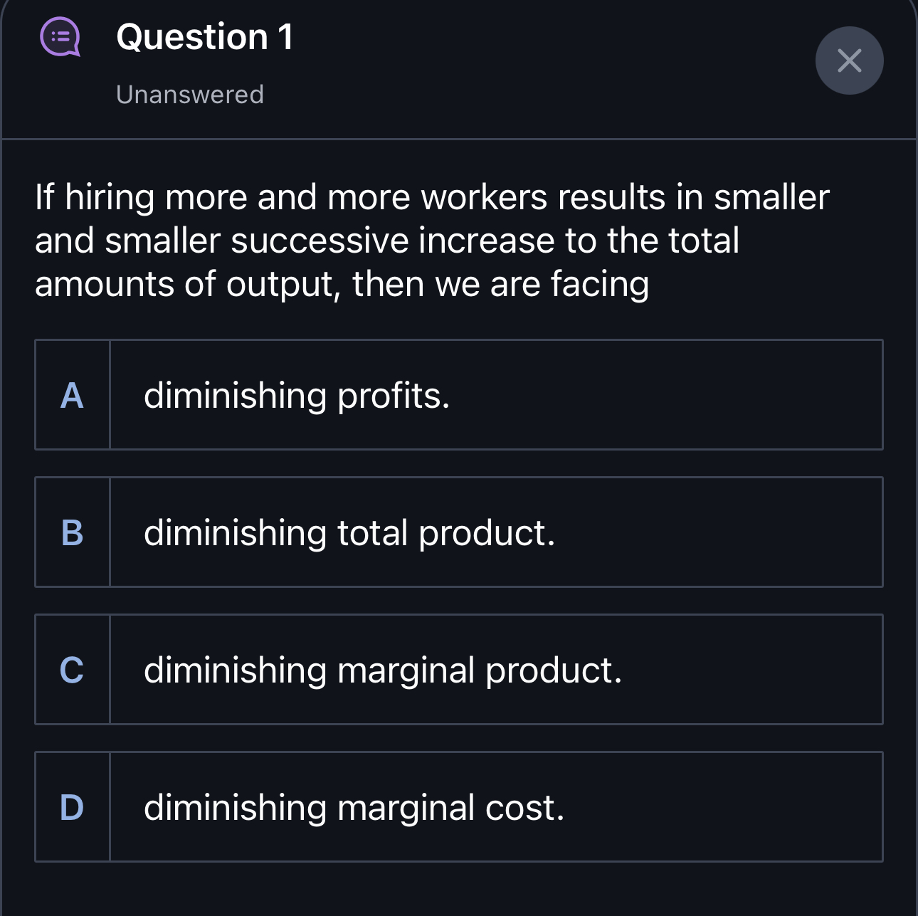 Solved Question 1UnansweredIf hiring more and more workers | Chegg.com