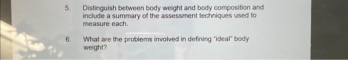 Solved 5. Distinguish between body weight and body | Chegg.com