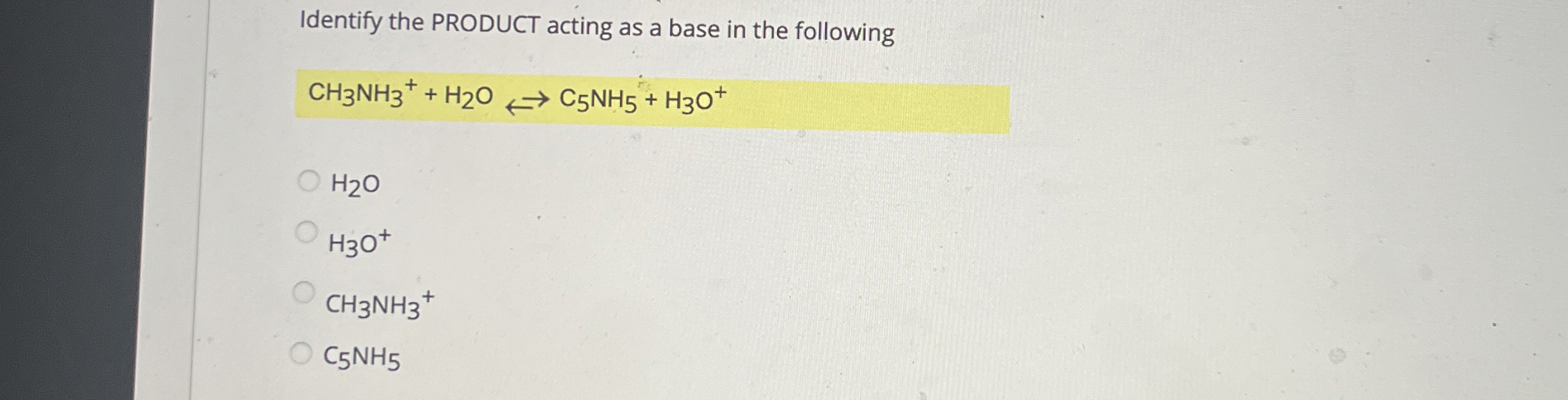 Solved Identify the PRODUCT acting as a base in the | Chegg.com