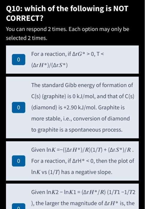 Solved Q10: which of the following is NOT CORRECT? You can | Chegg.com