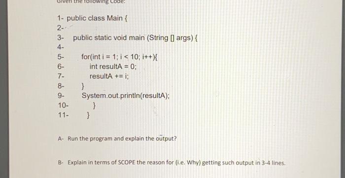 Solved 1- public class Main \{ 2− 3- public static void main | Chegg.com