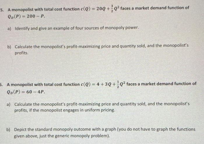 Solved A monopolist with total cost function c(Q)=20Q+23Q2 | Chegg.com