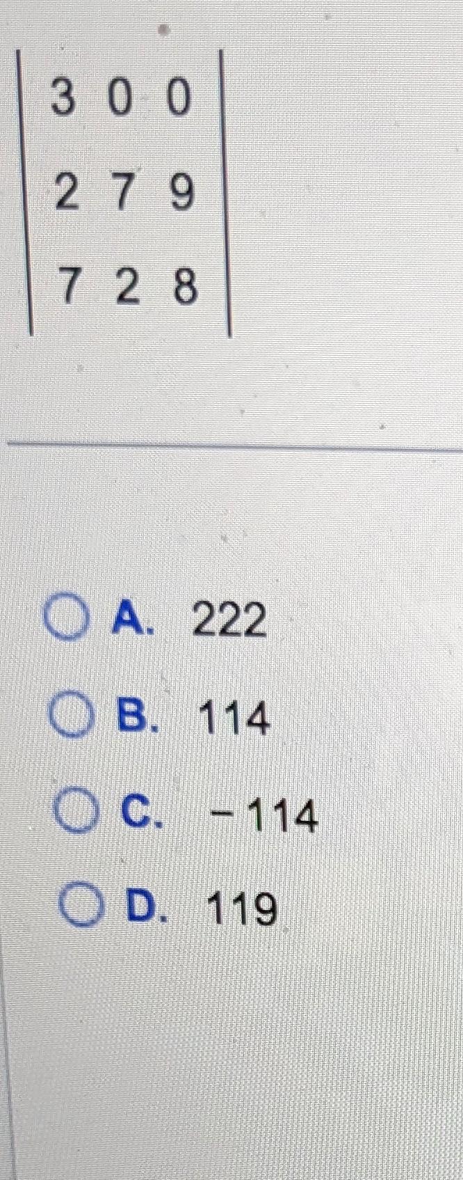 A. 222 B. 114 C. -114 D. 119 | Chegg.com