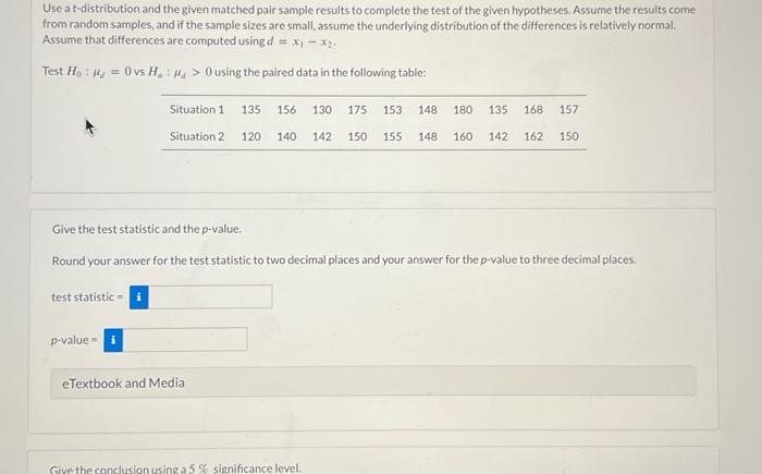 Solved Use a t-distribution and the given matched pair | Chegg.com