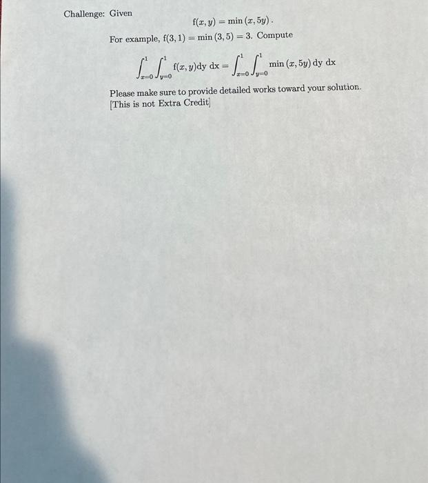 Solved Challenge: Given f(x,y)=min(x,5y). For example, | Chegg.com