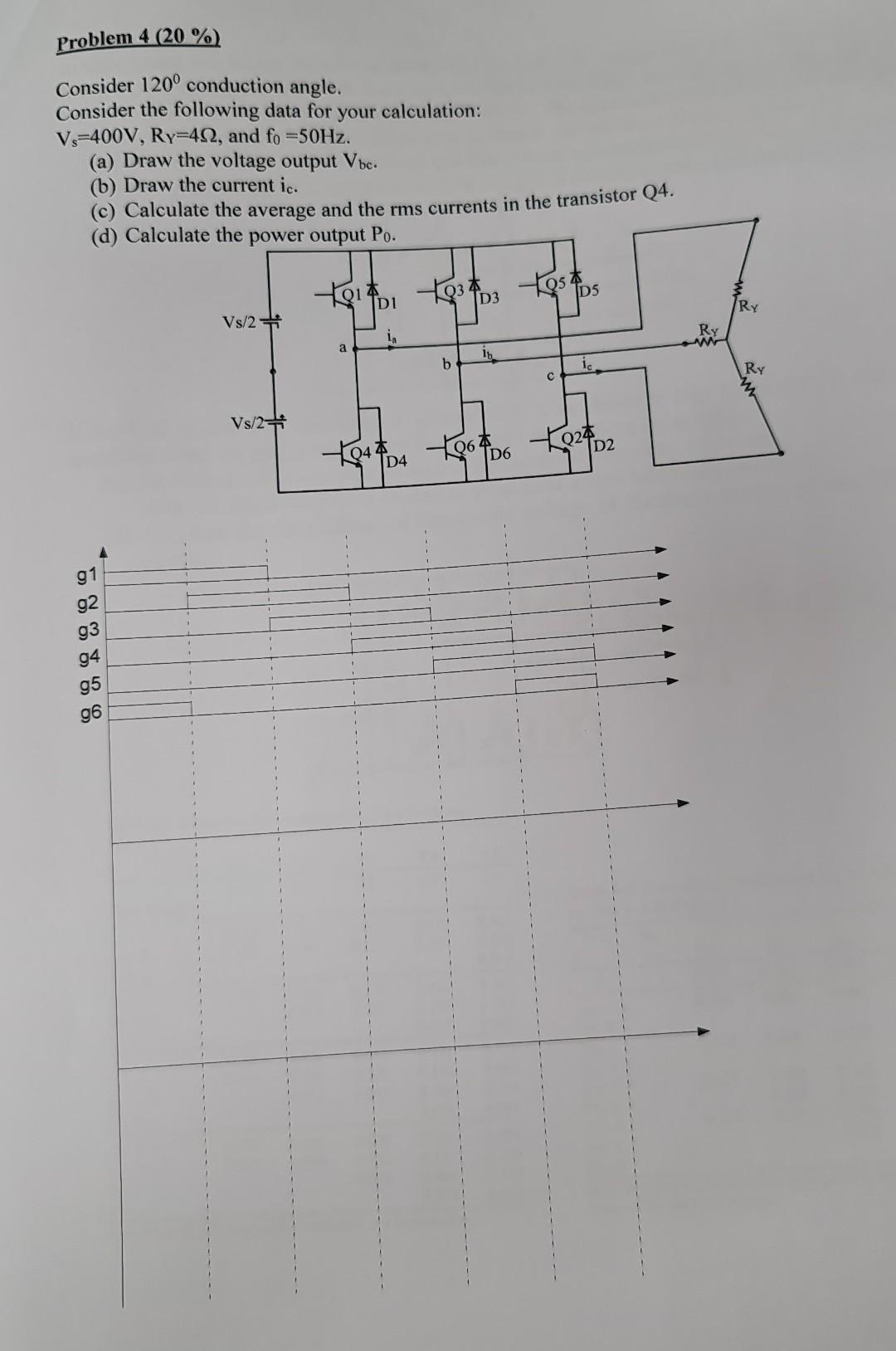 Solved Problem 4 (20 %) Consider 120° conduction angle. | Chegg.com