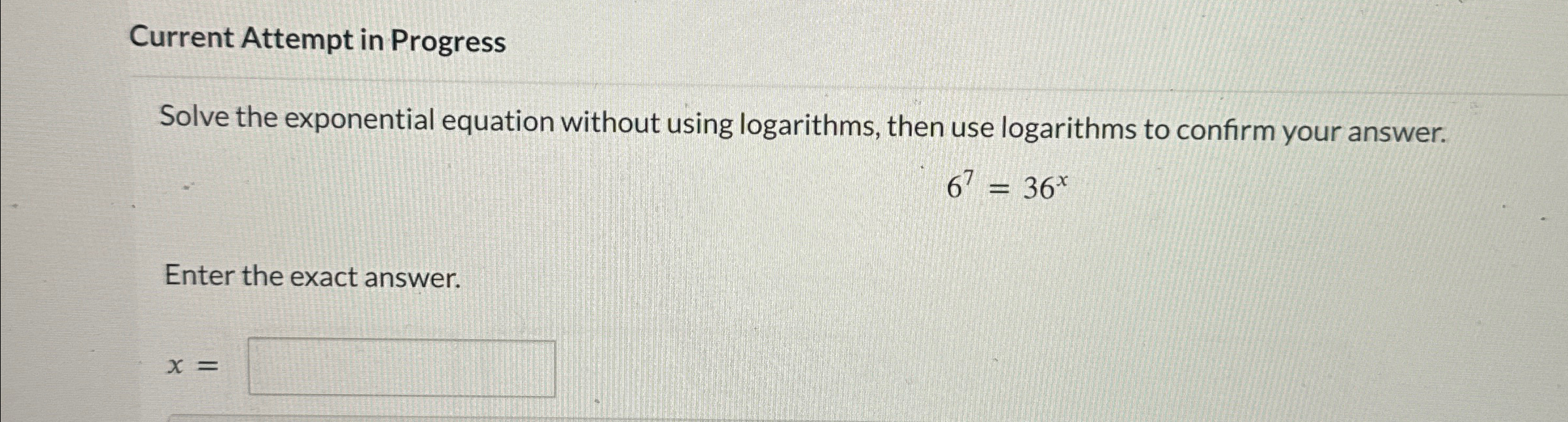 Solved Current Attempt in ProgressSolve the exponential | Chegg.com