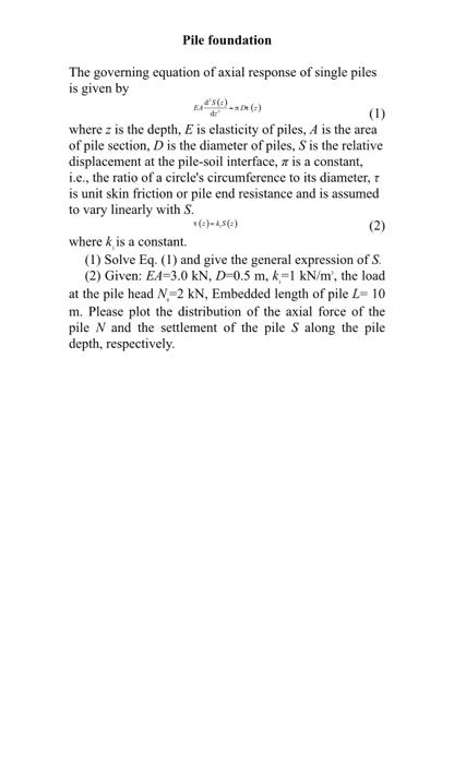 Solved Pile foundation The governing equation of axial | Chegg.com