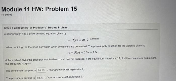 Solved Module 11 HW: Problem 15 (1 point) Solve a Consumers' | Chegg.com