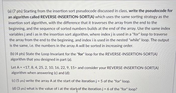 Solved (a) (7pts) Starting from the insertion sort | Chegg.com