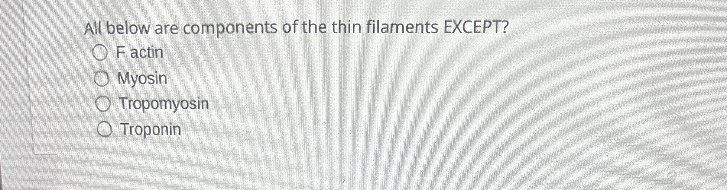 Solved All below are components of the thin filaments | Chegg.com