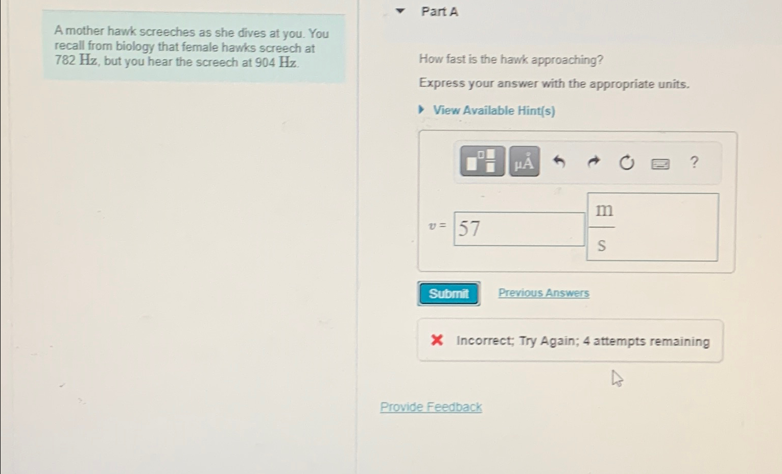 Solved A mother hawk screeches as she dives at you. You | Chegg.com