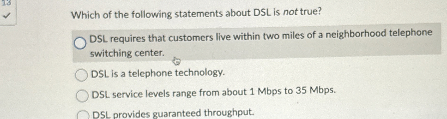 Solved Which of the following statements about DSL is not | Chegg.com