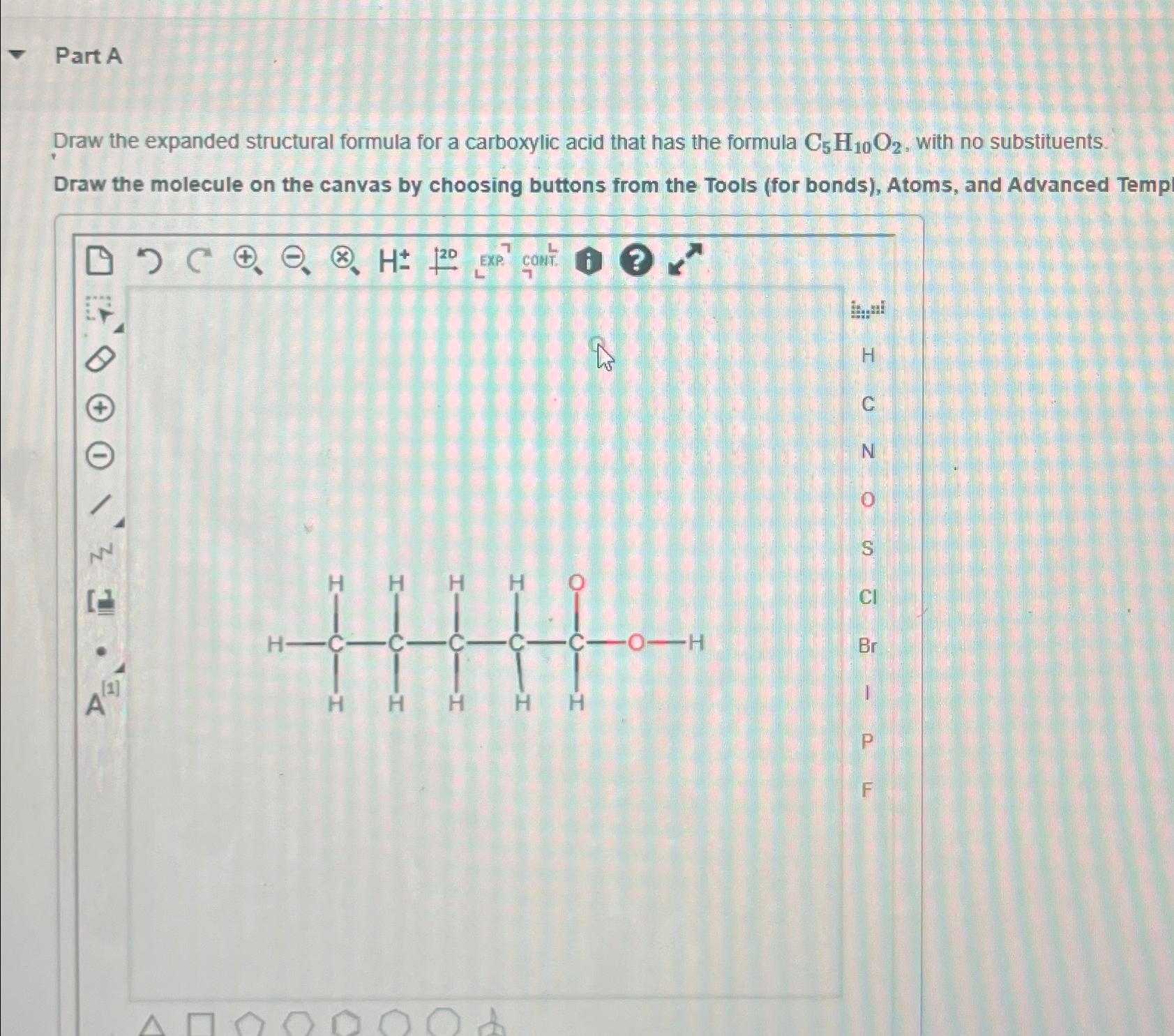 Solved Part ADraw the expanded structural formula for a | Chegg.com