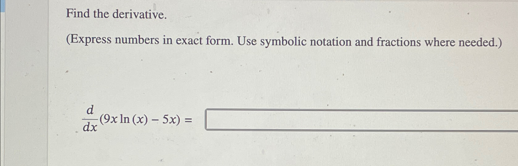 Solved Find the derivative.(Express numbers in exact form. | Chegg.com