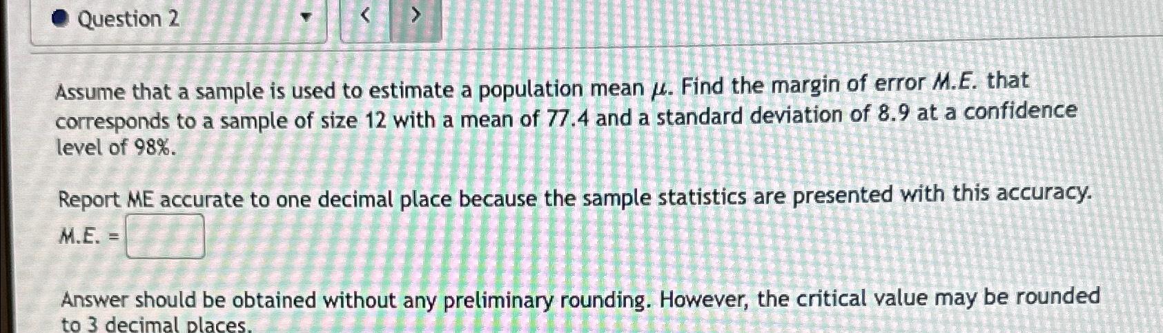 Solved Question 2Assume that a sample is used to estimate a | Chegg.com