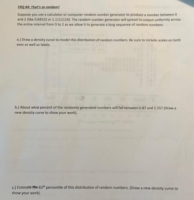 Solved FRQ H4: That's so random! Suppose you use a | Chegg.com