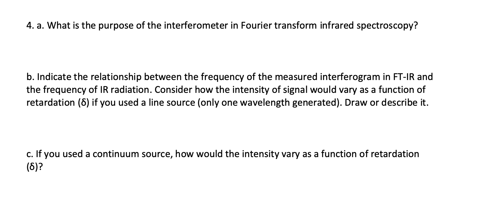 Solved a. ﻿What is the purpose of the interferometer in | Chegg.com