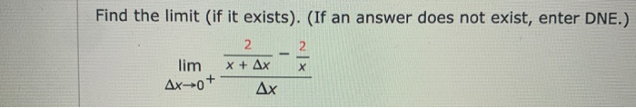 Solved find the limit delta x approaches to 0 (2/x+delta x | Chegg.com