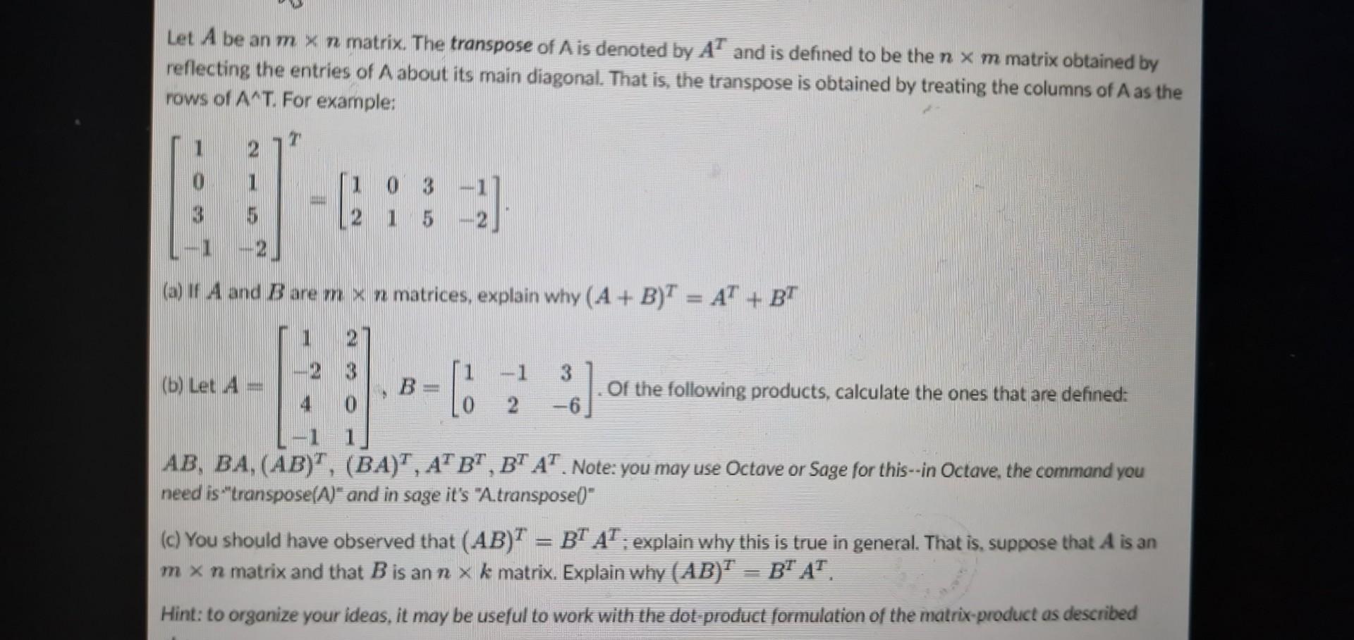 Solved Let A be an m×n matrix. The transpose of A is denoted | Chegg.com
