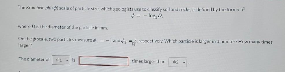 Solved The Krumbein phi(d) scale of particle size, which | Chegg.com