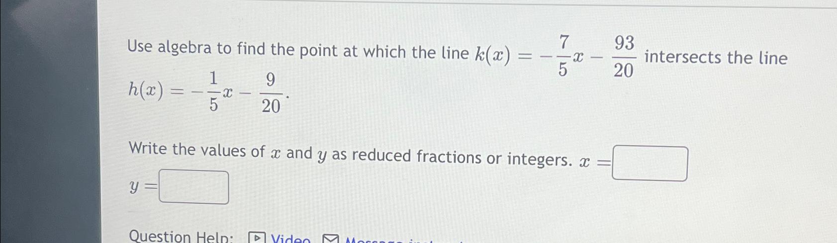 Solved Use algebra to find the point at which the line | Chegg.com