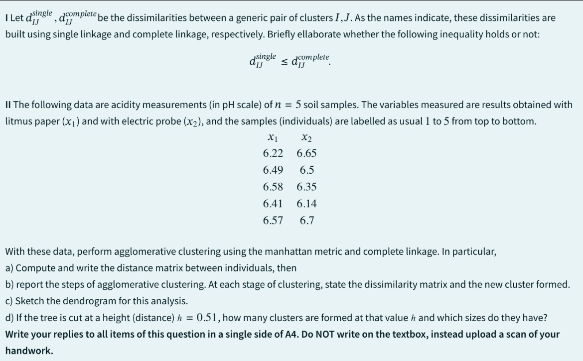 Solved I Let dIJsingle ,dIJcomplete ﻿be the dissimilarities | Chegg.com