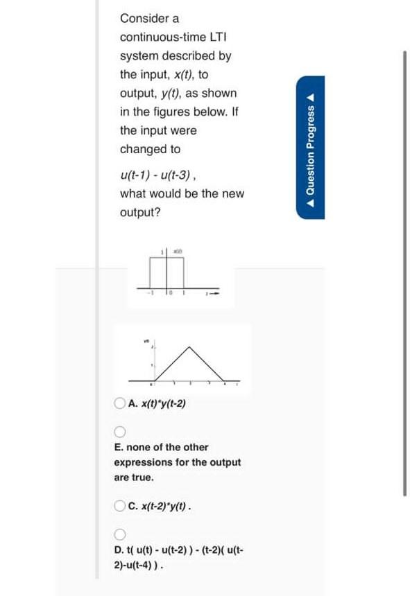 Solved Consider a continuous-time LT system described by the | Chegg.com
