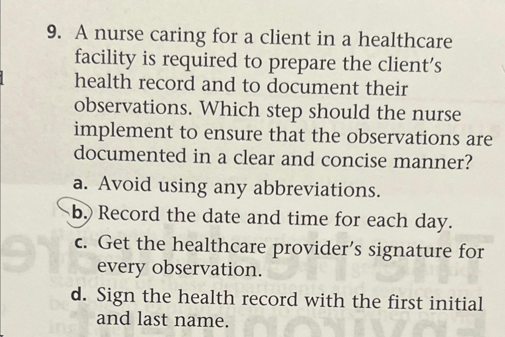 Solved A nurse caring for a client in a healthcare facility | Chegg.com