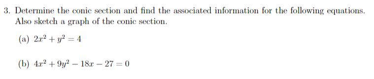 Solved Determine the conic section and find the associated | Chegg.com