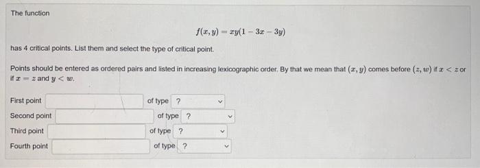 Solved The function f(x,y)=xy(1−3x−3y) has 4 critical | Chegg.com