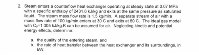 Solved 2. Steam enters a counterflow heat exchanger | Chegg.com