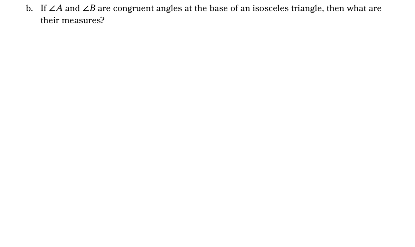 Solved b. ﻿If ??A ﻿and ??B ﻿are congruent angles at the base | Chegg.com