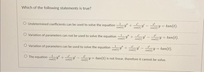 Solved Which of the following statements is true? | Chegg.com