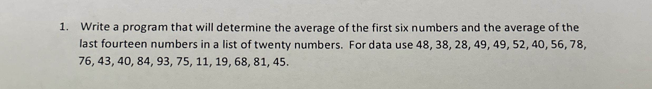 Solved Write A Java Program That Will Determine The Average Chegg