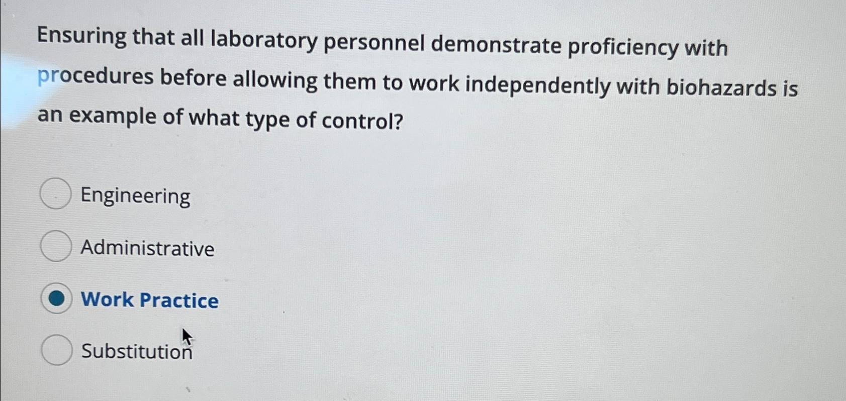 Solved Ensuring that all laboratory personnel demonstrate | Chegg.com