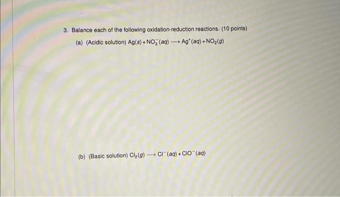 Solved 3. Balance each of the following oxidation-reduction | Chegg.com