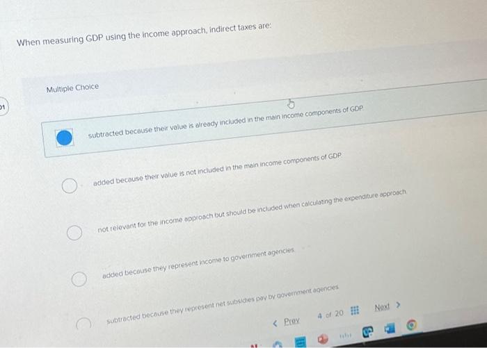 Solved 01 When measuring GDP using the income approach, | Chegg.com