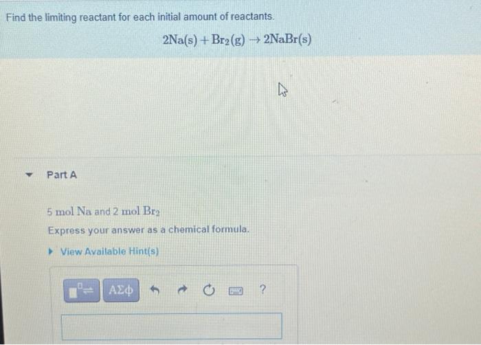 Solved Find the limiting reactant for each initial amount of | Chegg.com