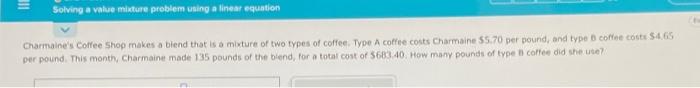 Solved III Solving a value mixture problem using a linear | Chegg.com