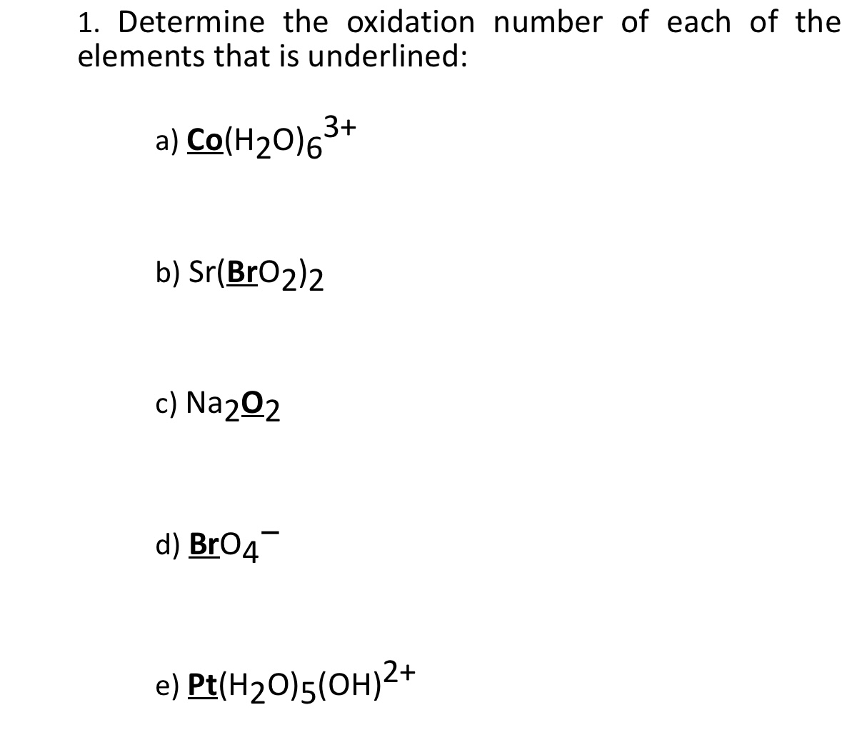 Solved Determine the oxidation number of each of theelements | Chegg.com