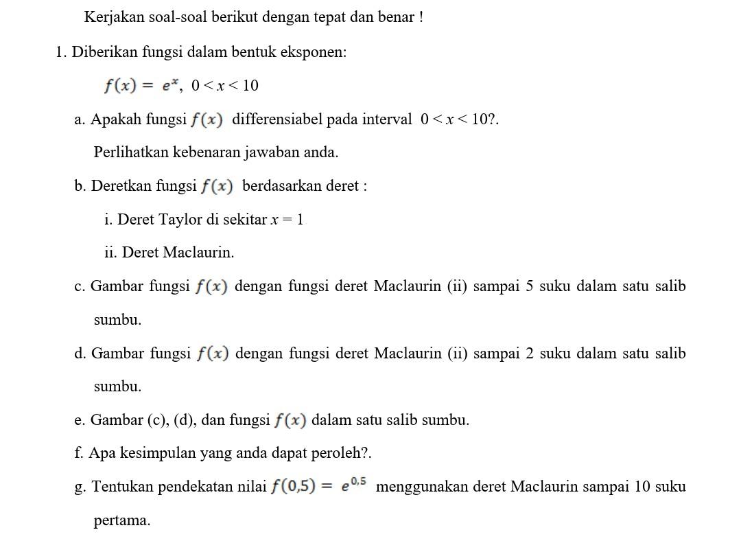 Kerjakan soal-soal berikut dengan tepat dan benar ! | Chegg.com