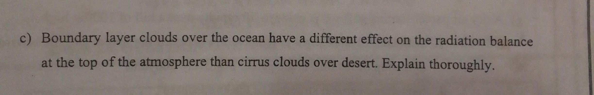 Solved c) ﻿Boundary layer clouds over the ocean have a | Chegg.com