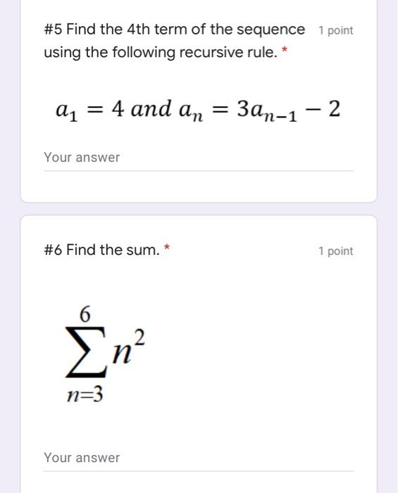 Solved #5 Find the 4th term of the sequence 1 point using | Chegg.com