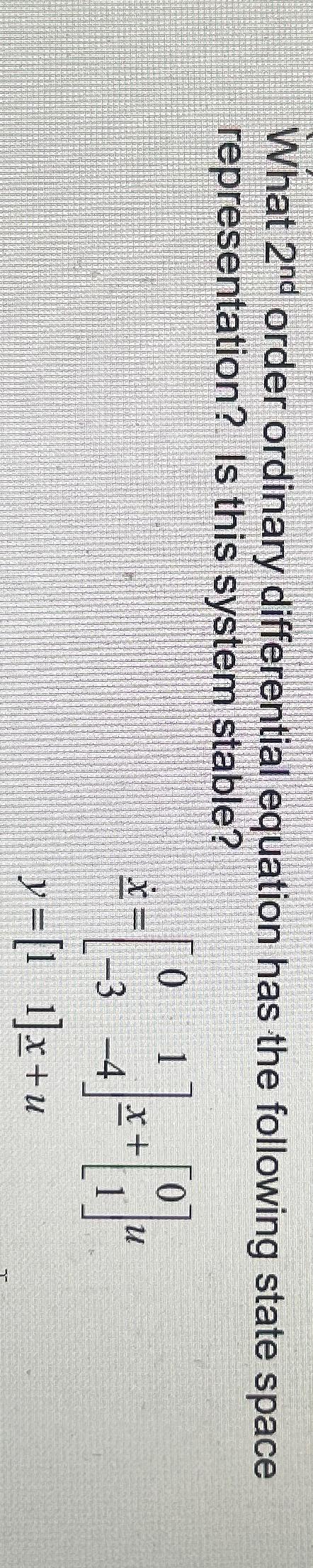 Solved What 2nd ﻿order ordinary differential equation has | Chegg.com