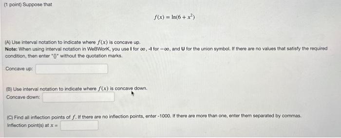 Solved (1 point) Suppose that f(x)=ln(6+x2) (A) Use interval | Chegg.com
