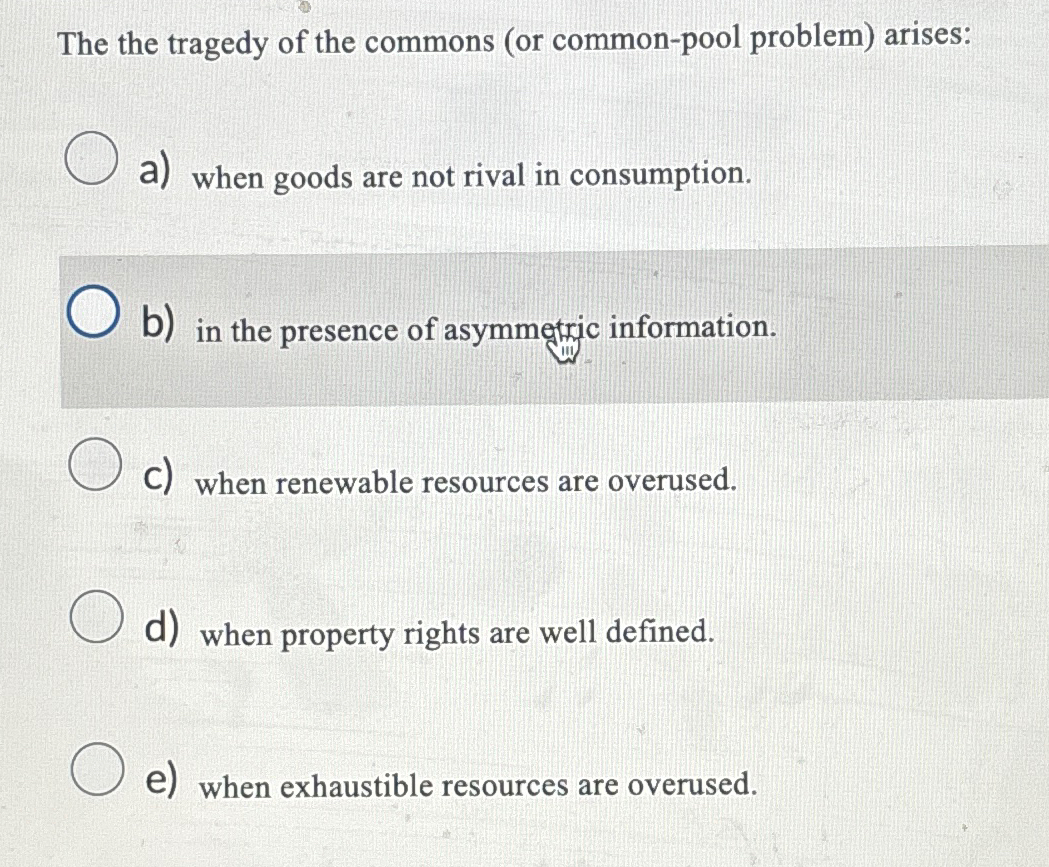 Solved The the tragedy of the commons (or common-pool | Chegg.com