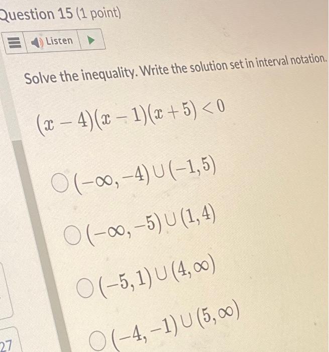 Solved Question 15 (1 point) Solve the inequality. Write the | Chegg.com