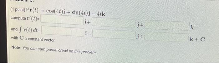 Solved (1 point) If r(t)=cos(4t)i+sin(4t)j−4tk compute | Chegg.com