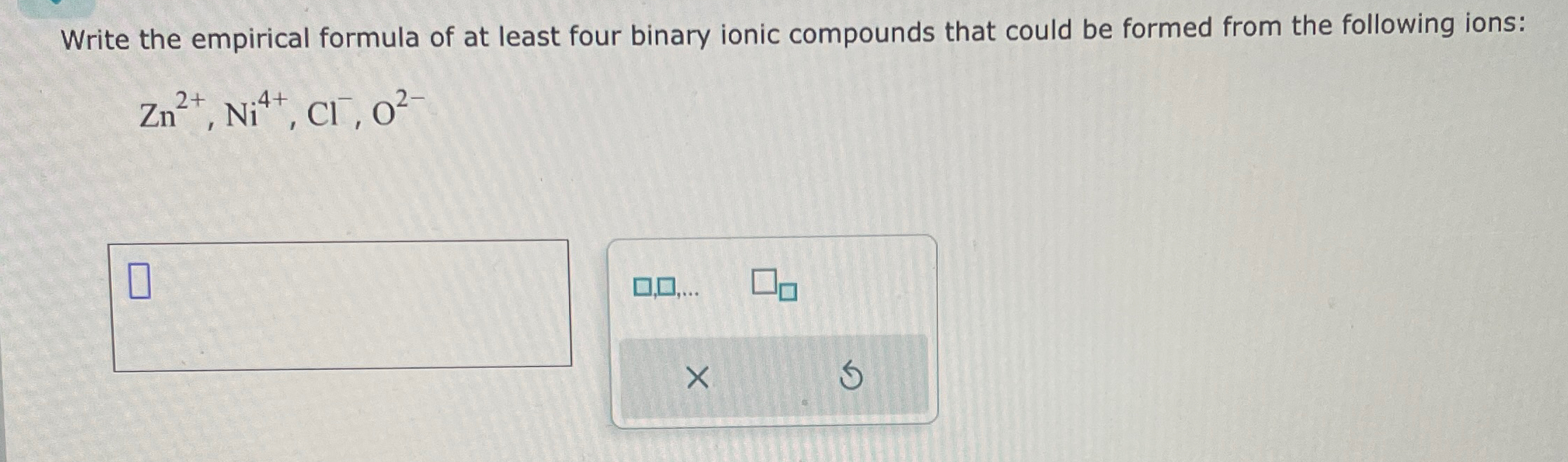 Solved Write the empirical formula of at least four binary | Chegg.com